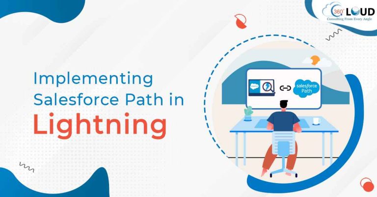 Salesforce Path in Lightning: 5 Steps for Implementation